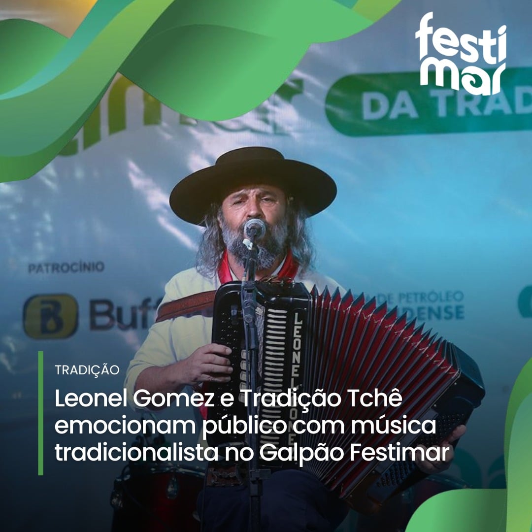 Leonel Gomez e Tradição Tchê emocionam público com música ...